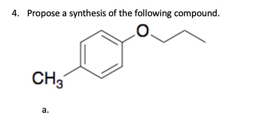 Solved 4. Propose a synthesis of the following compound. CH3 | Chegg.com