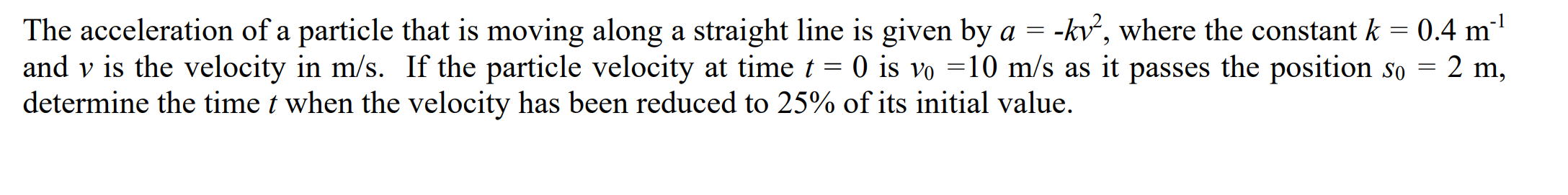 Solved The acceleration of a particle that is moving along a | Chegg.com