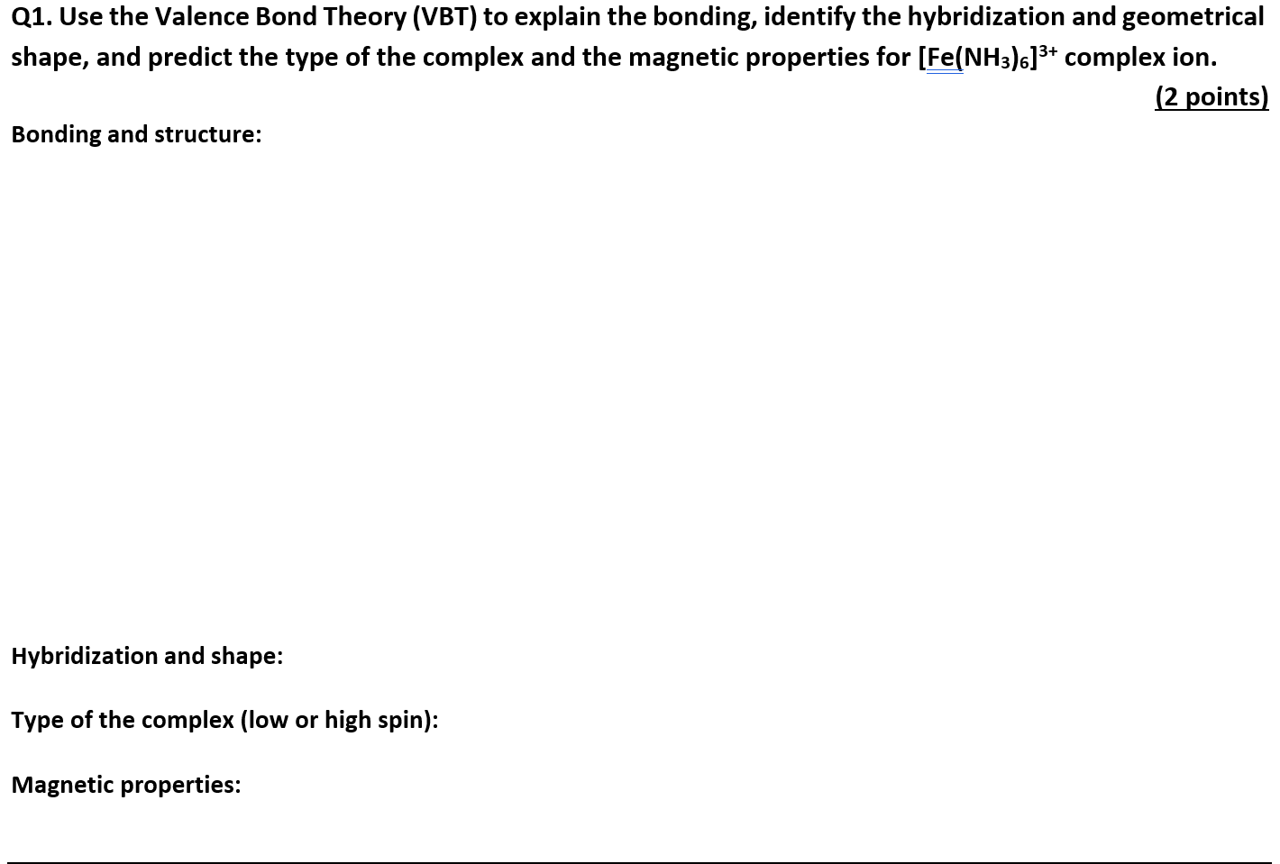 Solved Q1. Use the Valence Bond Theory (VBT) to explain the | Chegg.com