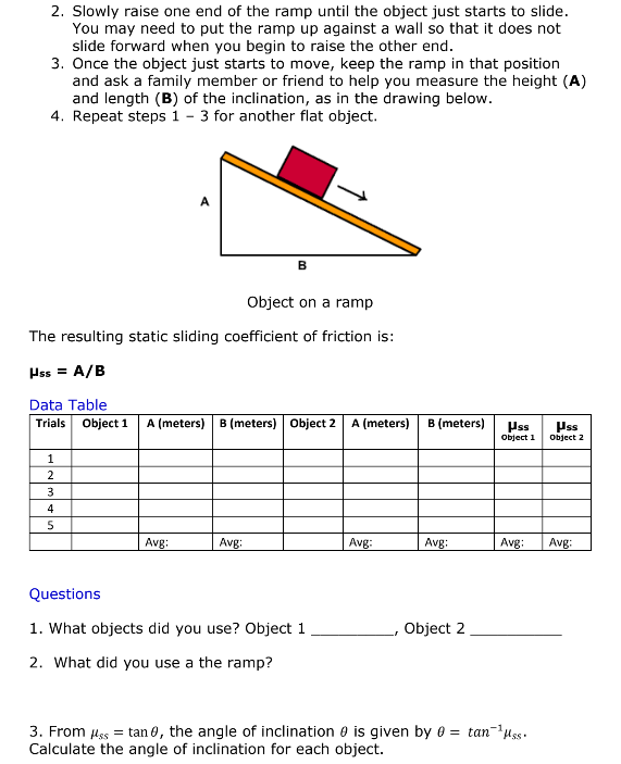 Solved Slowly raise one end of the ramp until the object | Chegg.com