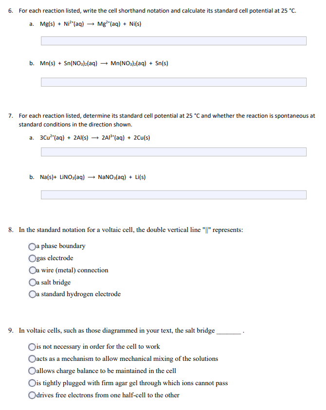 Solved 6. For each reaction listed, write the cell shorthand | Chegg.com