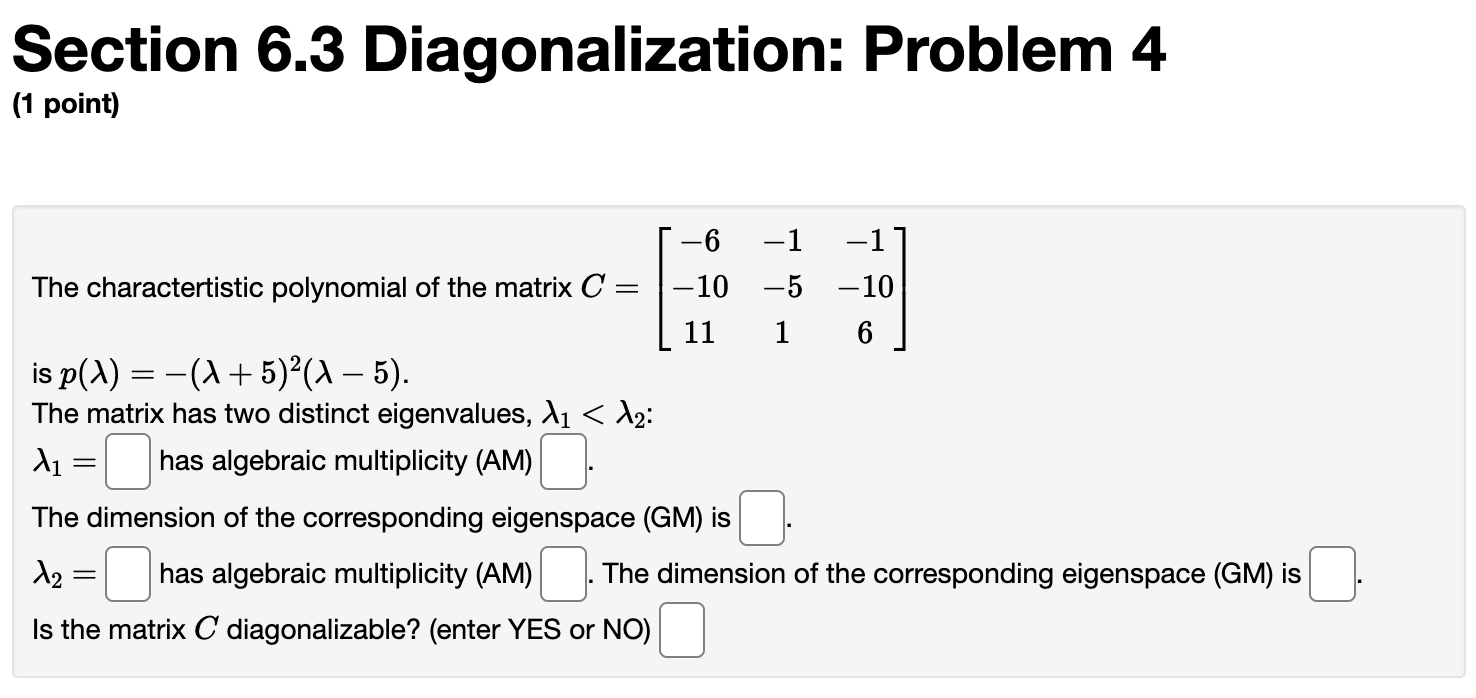 Solved Section 6.3 ﻿Diagonalization: Problem 4The | Chegg.com
