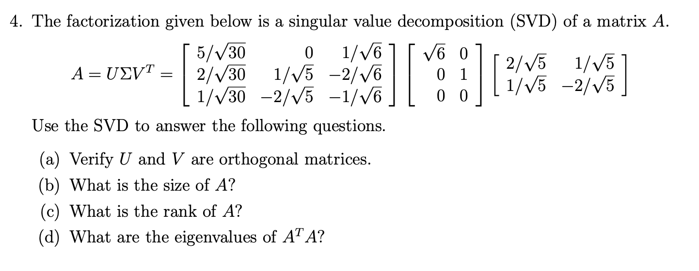Solved The factorization given below is a singular value | Chegg.com