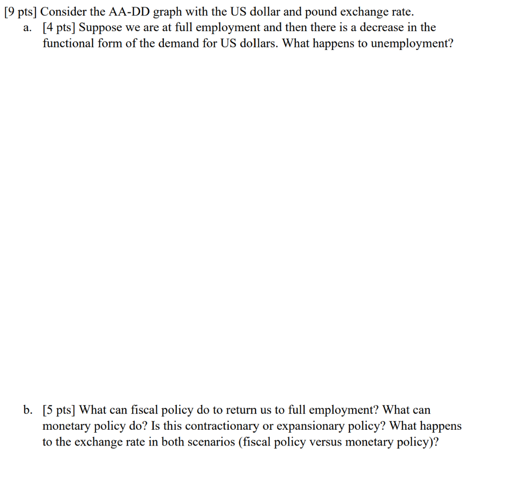 Solved [9 pts] Consider the AA-DD graph with the US dollar | Chegg.com