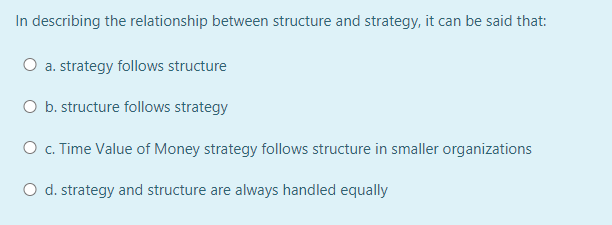 Solved In describing the relationship between structure and | Chegg.com
