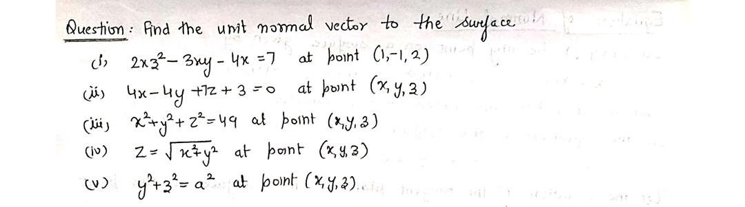 Solved surface in Question Find the unit normal vector to | Chegg.com
