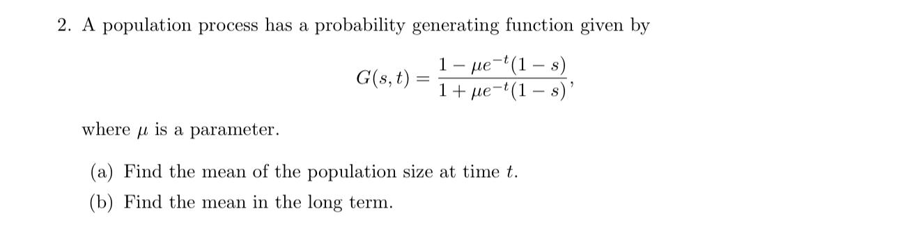 Solved 2. A population process has a probability generating | Chegg.com