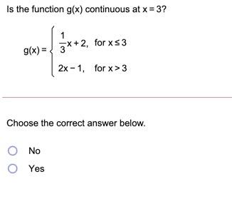 Solved Is the function g(x) continuous at x = 3? 1 , xs3 | Chegg.com