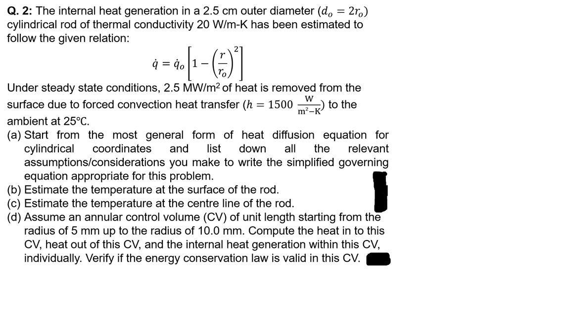 Solved Q. 2: The internal heat generation in a 2.5 cm outer | Chegg.com