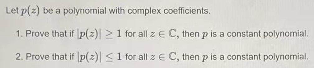 Solved Let p(2) be a polynomial with complex coefficients. | Chegg.com