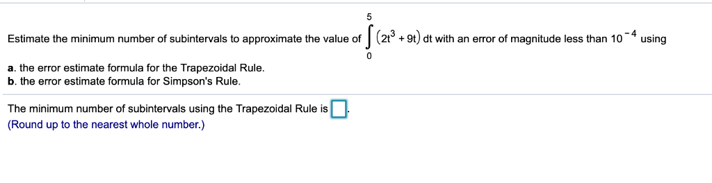Solved Estimate The Minimum Number Of Subintervals To