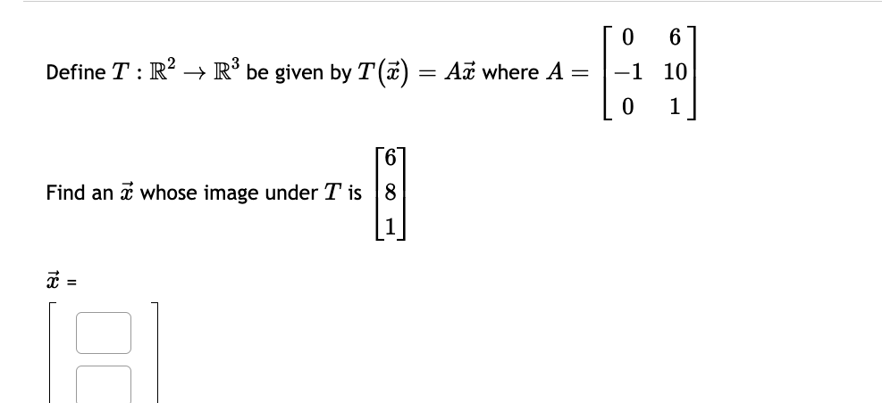 Solved Suppose T Is A Linear Transformation Such That