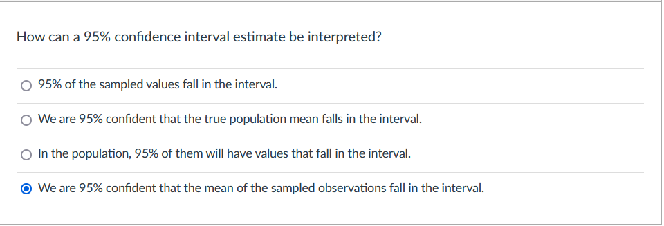 Solved How can a 95% ﻿confidence interval estimate be | Chegg.com
