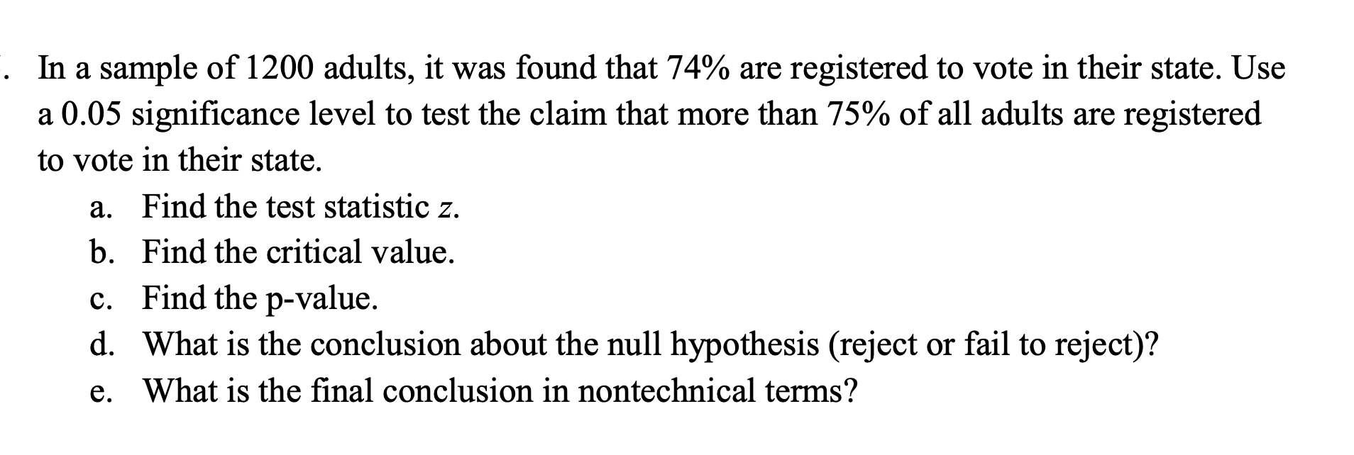 Solved In a sample of 1200 adults, it was found that 74% are | Chegg.com