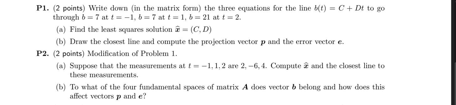 P1. (2 points) Write down (in the matrix form) the | Chegg.com