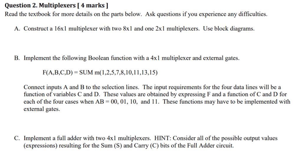 Solved Question 2. Multiplexers [4 marks ] Read the textbook | Chegg.com