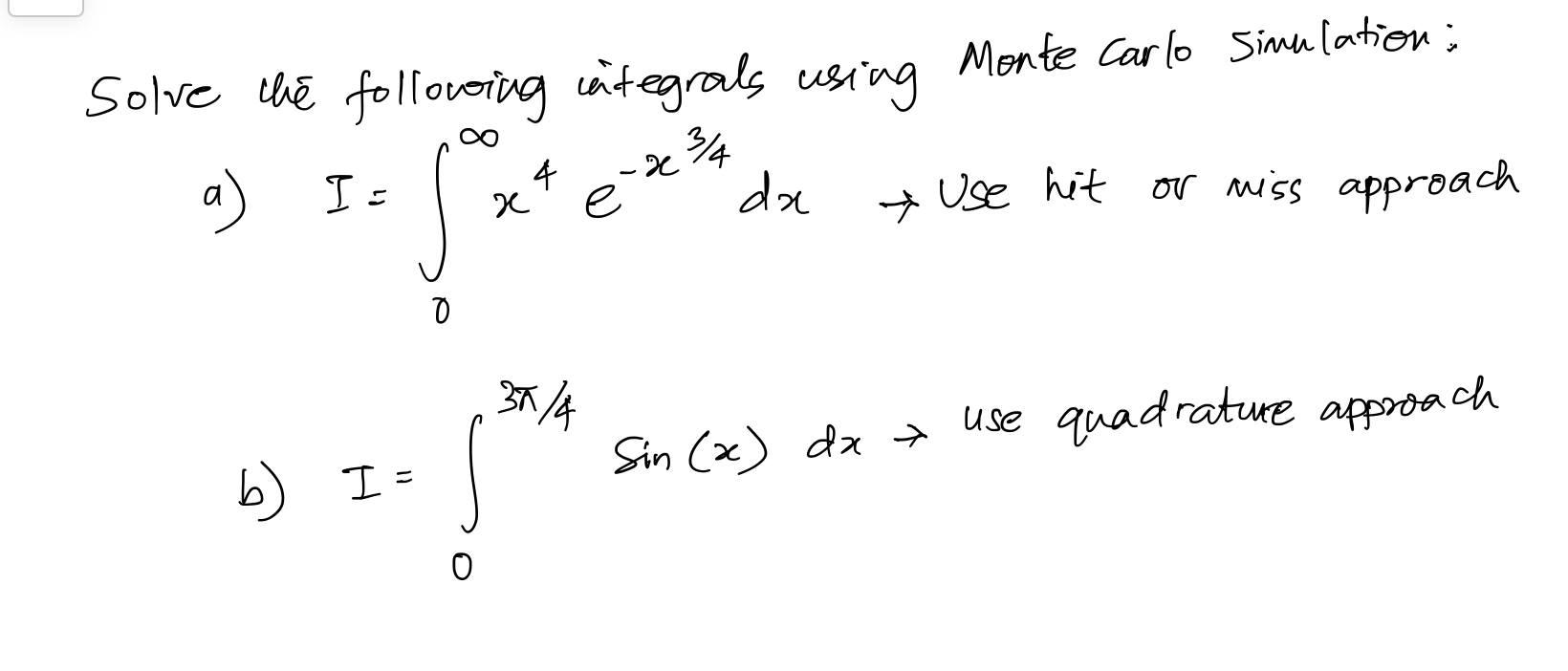 Solved Solve the following categrals using Monte Carlo | Chegg.com