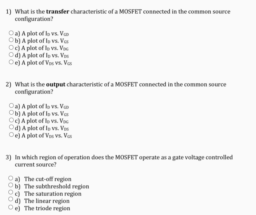 Solved 1) What is the transfer characteristic of a MOSFET | Chegg.com