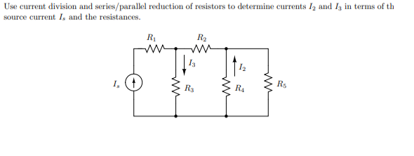 Solved Use current division and series/parallel reduction of | Chegg.com