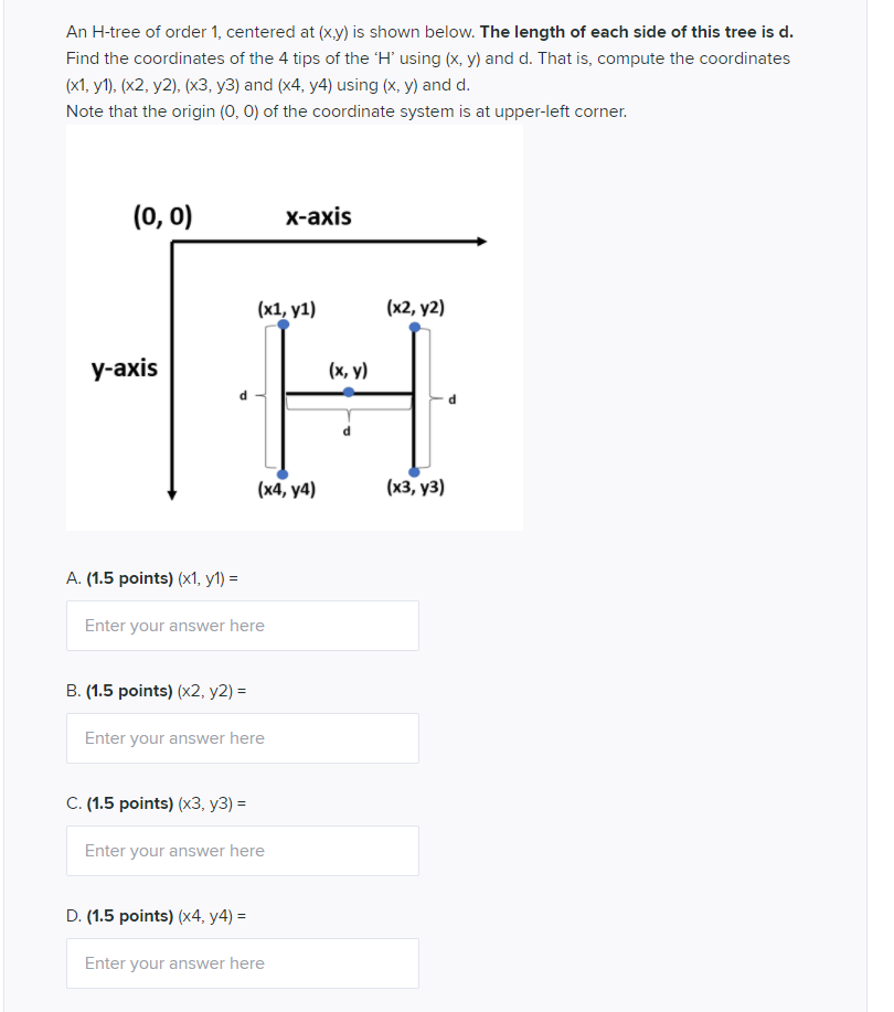Solved An H-tree of order 1, centered at (x,y) is shown | Chegg.com