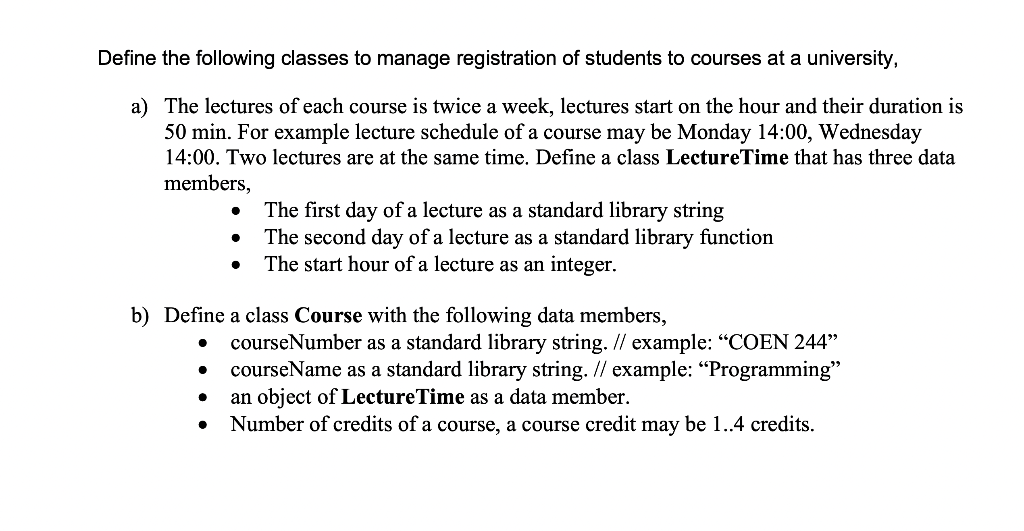 Solved Define the following classes to manage registration | Chegg.com