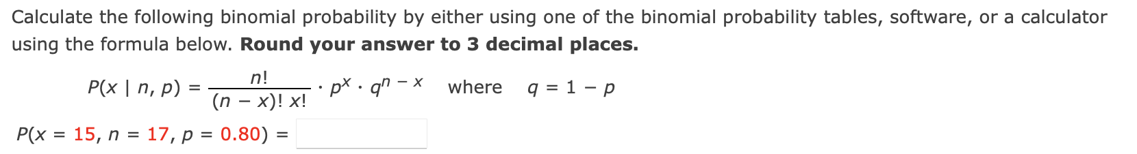 Solved Calculate the following binomial probability by | Chegg.com