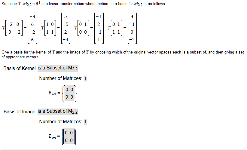 Solved Suppose T:M2,2→R4 is a linear transformation whose | Chegg.com