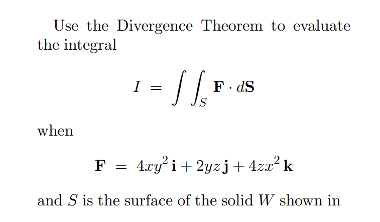 Solved Use the Divergence Theorem to evaluate the integral 1 | Chegg.com