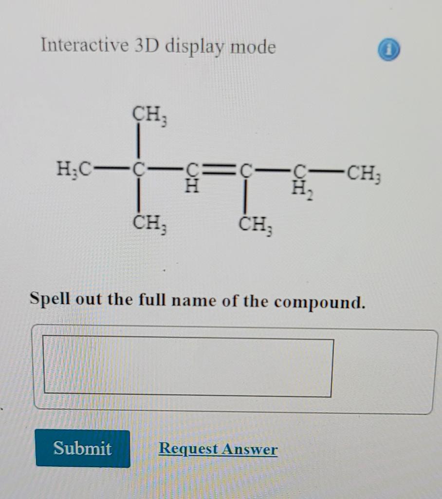 Solved Interactive 3D display mode CH; H;C-C -C C- -C-CH, H | Chegg.com