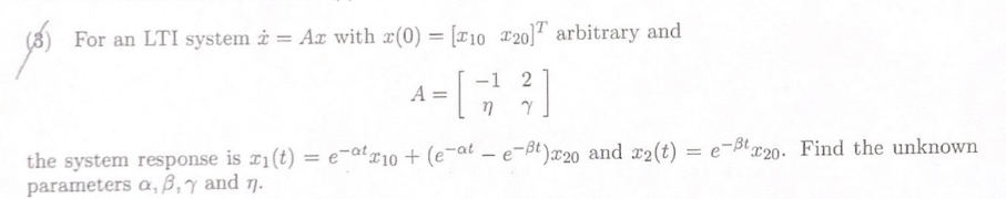 Solved (8) For an LTI system x˙=Ax with x(0)=[x10x20]T | Chegg.com