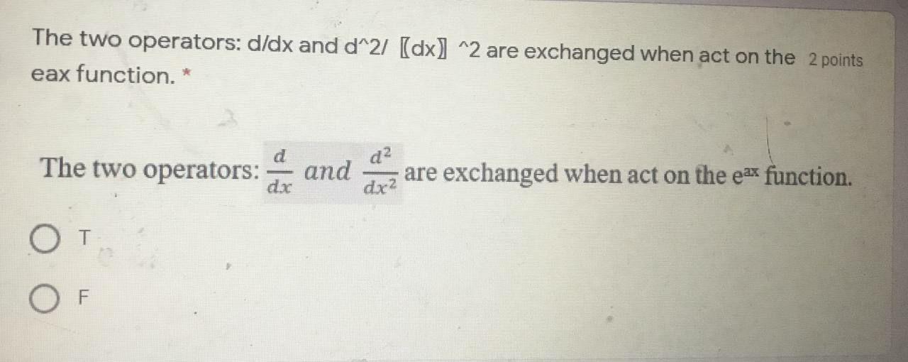 Solved The two operators: d/dx and d^21 (dx)^2 are exchanged | Chegg.com