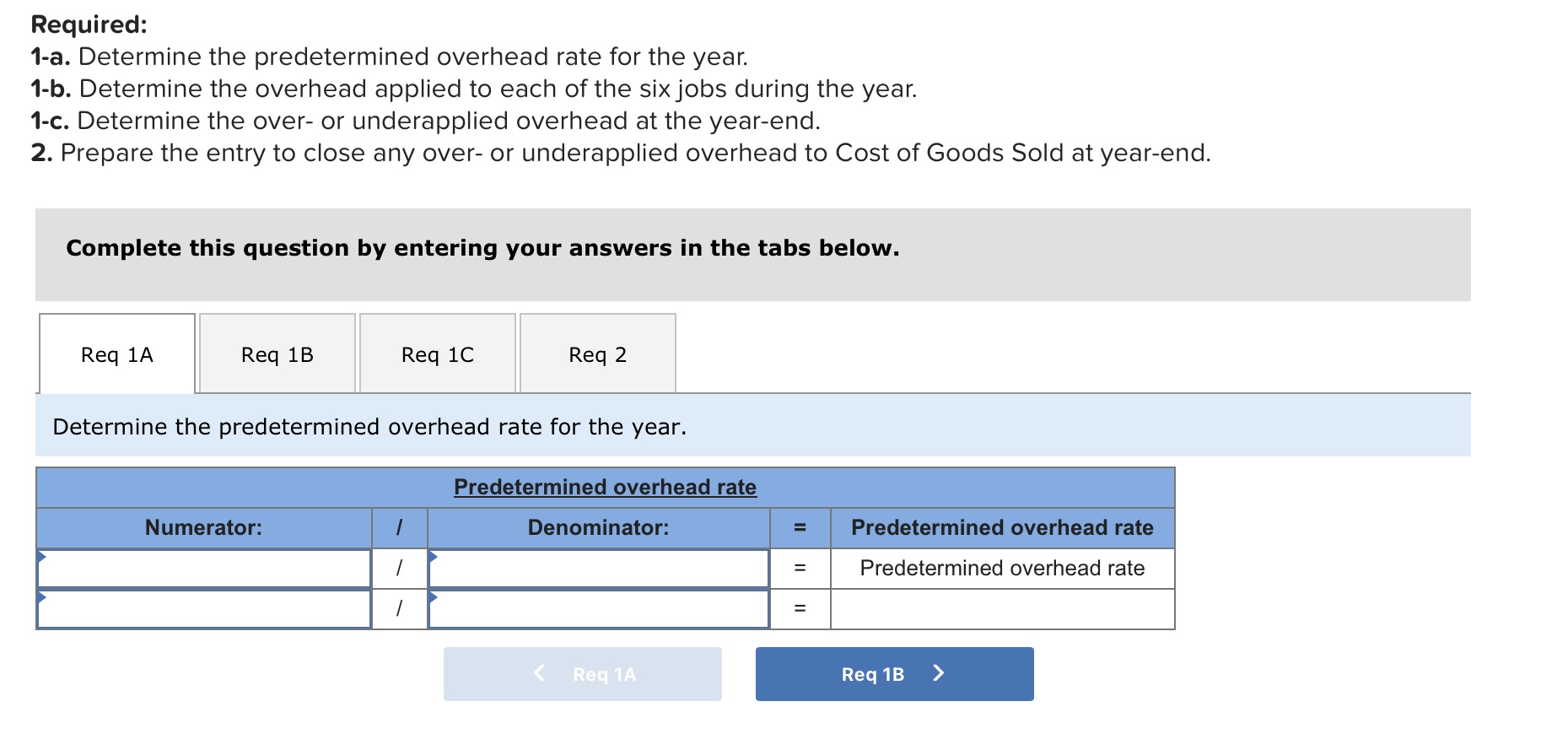 Solved Required: 1-a. Determine the predetermined overhead | Chegg.com
