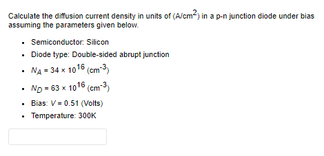 Solved Calculate the diffusion current density in units of | Chegg.com