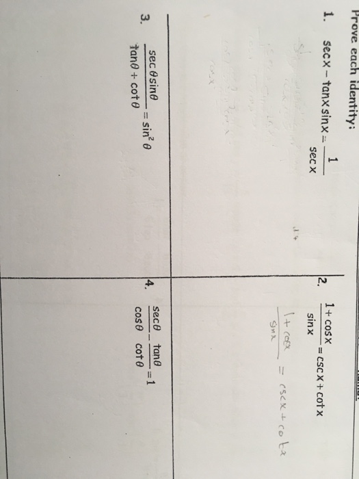 Solved Prove each identity: 1+ cosx sinx 1. secx- tanxsinx | Chegg.com