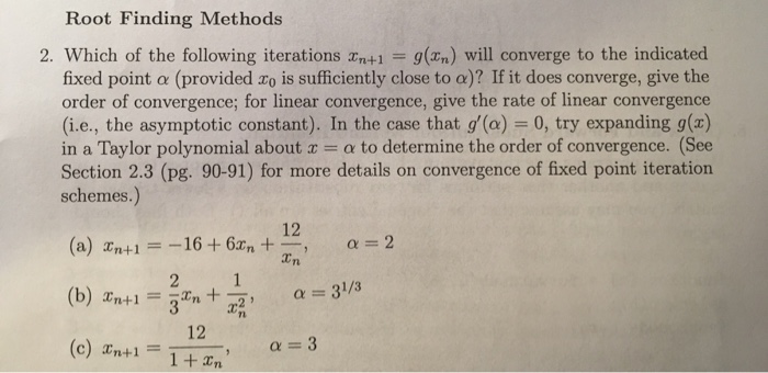 Solved Root Finding Methods 2. Which of the following | Chegg.com