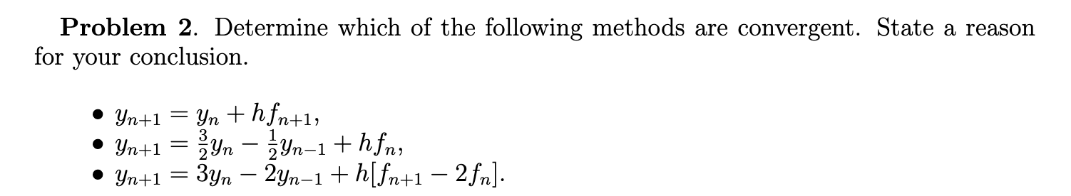 Solved Problem 2. Determine which of the following methods | Chegg.com