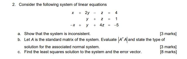 Solved 2. Consider the following system of linear equations | Chegg.com