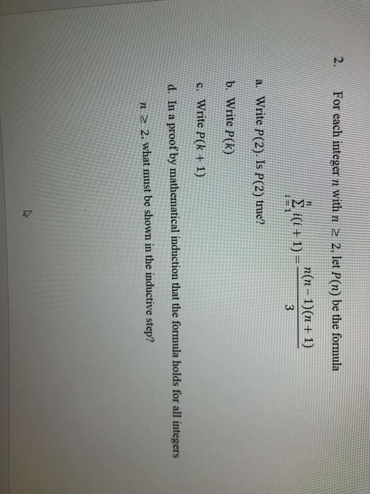 Solved 2. For each integer n with n- 2, let P(n) be the | Chegg.com