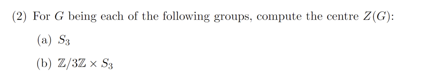 (2) For G being each of the following groups, compute | Chegg.com