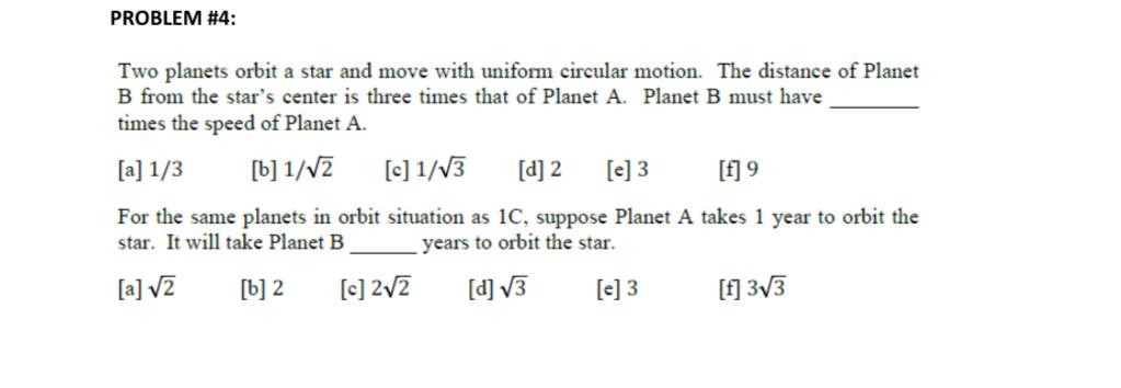 Solved Two planets orbit a star and move with uniform | Chegg.com