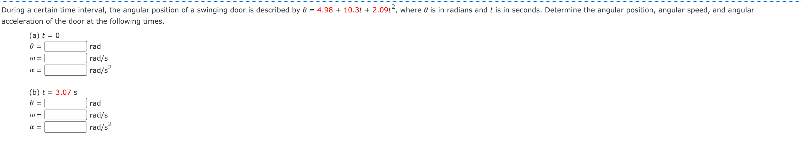 Solved During a certain time interval, the angular position | Chegg.com