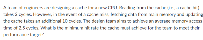 Solved A team of engineers are designing a cache for a new | Chegg.com