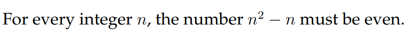 Solved For every integer n, the number n2−n must be even. | Chegg.com