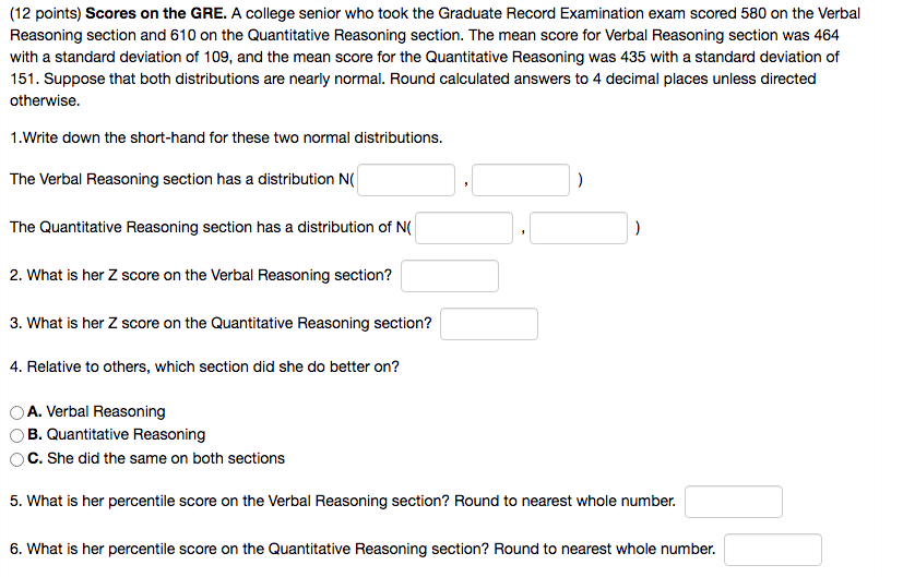 Solved (12 points) Scores on the GRE. A college senior who | Chegg.com