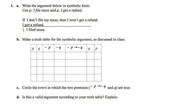 Solved 1. a. Write the argument below in symbolic form. Use | Chegg.com