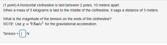 Solved (1 point) A horizontal clothesline is tied between 2 | Chegg.com