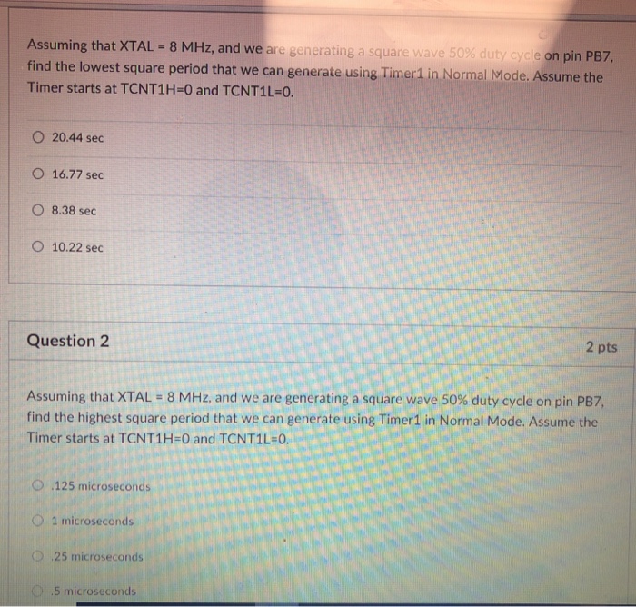 Solved Assuming that XTAL = 8 MHz, and we are bene find | Chegg.com