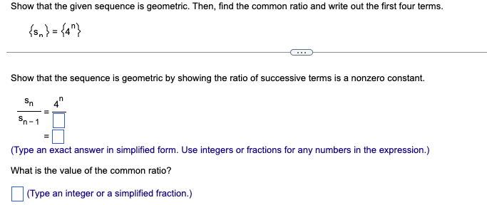 Solved {sn}={4n} Show that the sequence is geometric by | Chegg.com