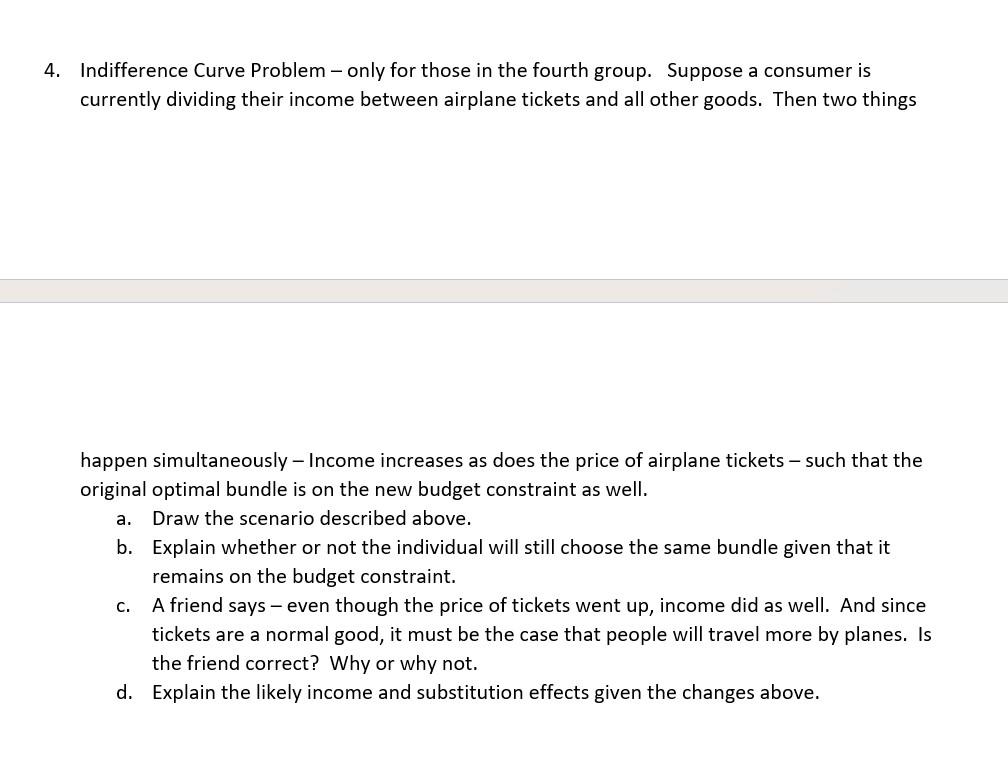 Solved 4. Indifference Curve Problem - only for those in the | Chegg.com