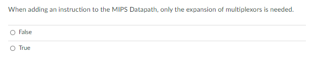 Solved When adding an instruction to the MIPS Datapath, only | Chegg.com
